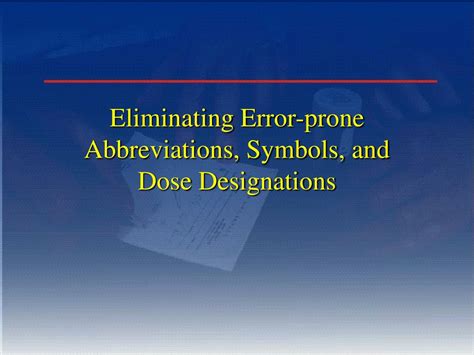 Ppt Eliminating Error Prone Abbreviations Symbols And Dose Designations Powerpoint