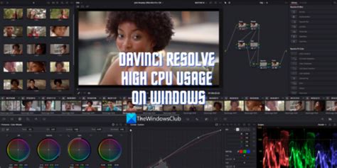 Davinci Resolve High Cpu Usage On Windows 1110
