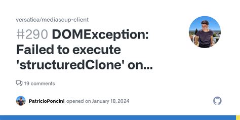 Domexception Failed To Execute Structuredclone On Window Could