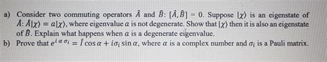 solved a consider two commuting operators Â and b [a b]