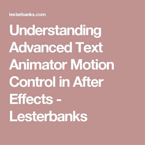 Understanding Advanced Text Animator Motion Control In After Effects