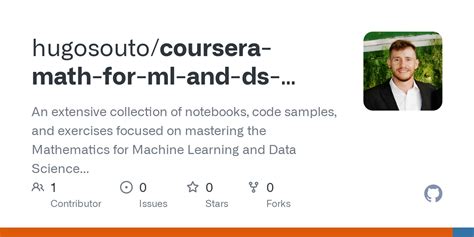Github Hugosouto Coursera Math For Ml And Ds Specialization An Extensive Collection Of