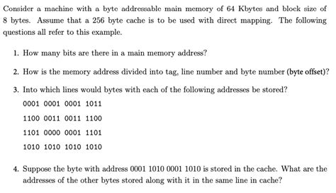 solved consider a machine with a byte addressable main