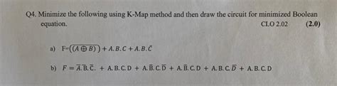 solved q4 minimize the following using k map method and