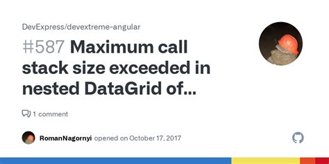 Maximum Call Stack Size Exceeded In Nested DataGrid Of Parent DataGrid Issue 587 DevExpress