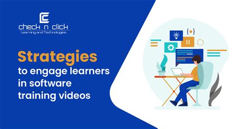 Strategies To Engage Learners In Self Paced Software Training Check N