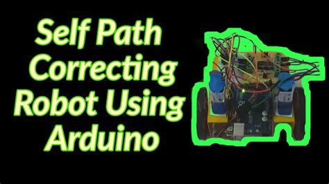 Self Path Correcting Robot 5 Steps Instructables