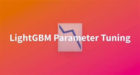 Sanqine Lightgbm Parameter Tuning At Main