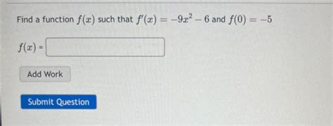 solved find a function f x such that f x 9x 2 6 and