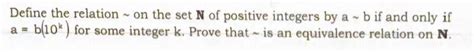 solved define the relation ∼ on the set n of positive