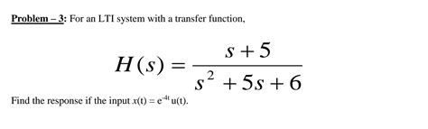 solved problem 3 for an lti system with a transfer