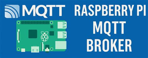 How To Set Up A Raspberry Pi Mqtt Broker A Complete Guide Sunfounder How To Set Up A Raspberry Pi Mqtt Broker A Complete Guide Sunfounder