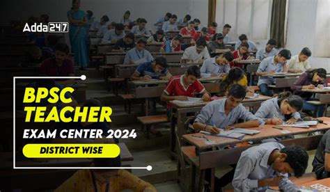Bpsc Tre 30 Exam Centers 2024 District Wise Location Center Code