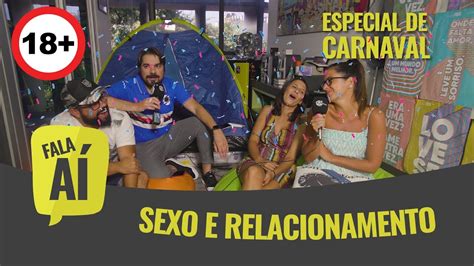 Especial De Carnaval Sexo E Relacionamento Youtube