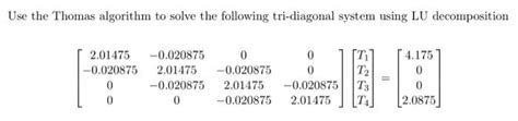 Solved Use The Thomas Algorithm To Solve The Following
