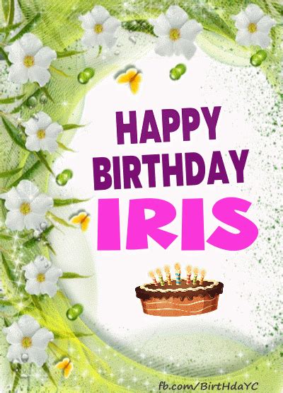 Happy Birthday Iris Gif Images Birthday Greeting Birthday Kim