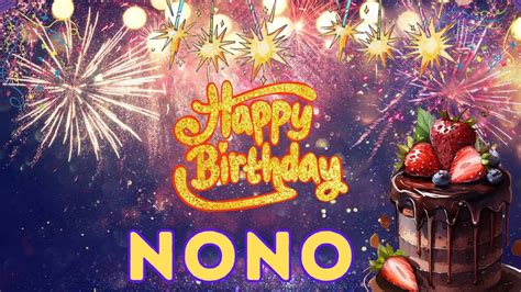 Happy Birthday Nono Birthday Of Nono Best Birthday Wishes Youtube