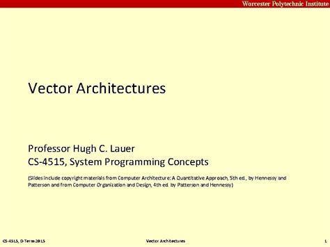Carnegie Mellon Worcester Polytechnic Institute Vector Architectures