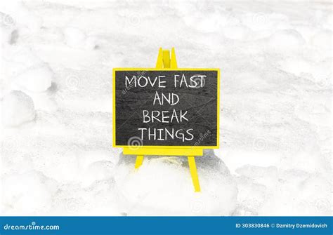 move fast and break things symbol concept words move fast and break