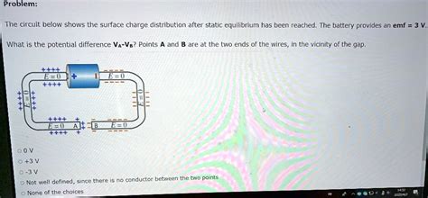 The Circuit Below Shows The Surface Charge Distribution After Static Equilibrium Has Been