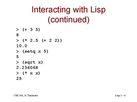 Interacting With Lisp Continued