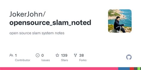 GitHub JokerJohn Opensource Slam Noted Open Source Slam System Notes