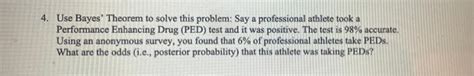 Solved Use Bayes Theorem To Solve This Problem Say A Chegg