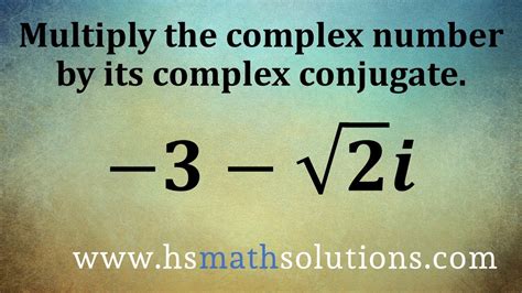 Multiplying Complex Conjugates Example Youtube