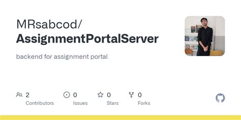 GitHub MRsabcod AssignmentPortalServer