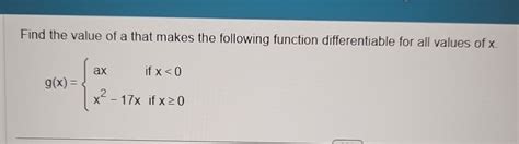 Solved Find The Value Of A That Makes The Following Function