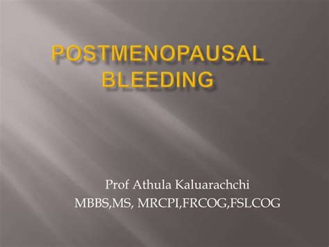 Post Menopausal Bleeding PPT Menopause Endocrine And Metabolic Diseases
