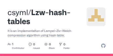 GitHub Csyml Lzw Hash Tables It Is An Implementation Of LempelZivWelch Compression