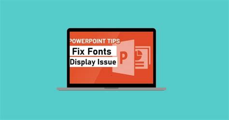 How To Fix Missing Or Corrupted Fonts In Powerpoint