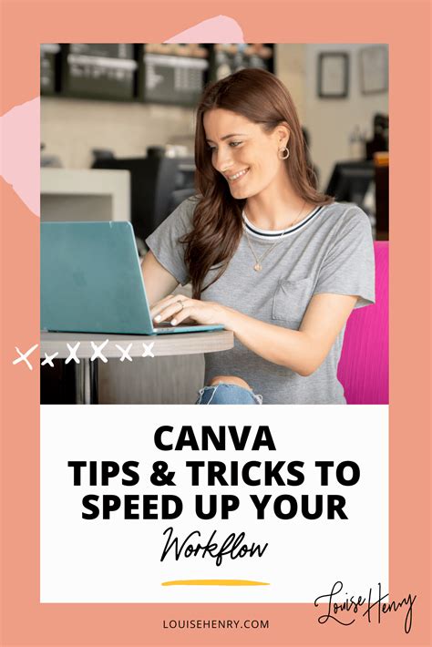 Canva Tips And Tricks To Speed Up Your Workflow Louise Henry Tech Expert Online Business
