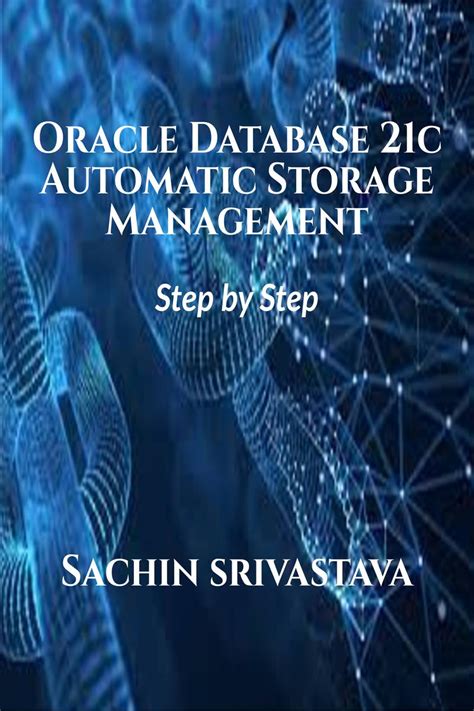 Sachin Srivastava On Linkedin Oracle Database 21c Automatic Storage