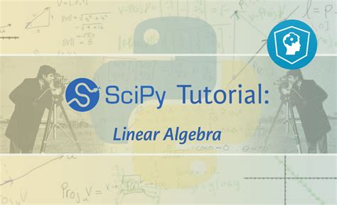 Scipy Tutorial Linear Algebra Hackernoon