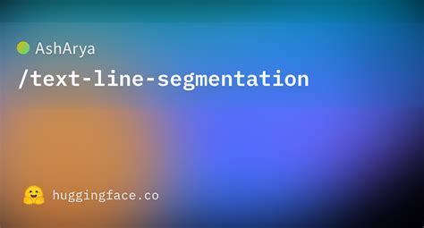asharya text line segmentation · hugging face