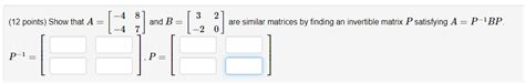 solved 4 8 12 points show that a and b are similar