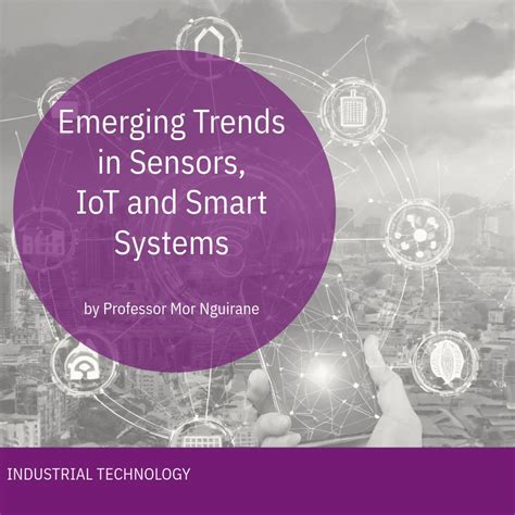 Industrial Technology On Linkedin Technologytrends Iot Innovation