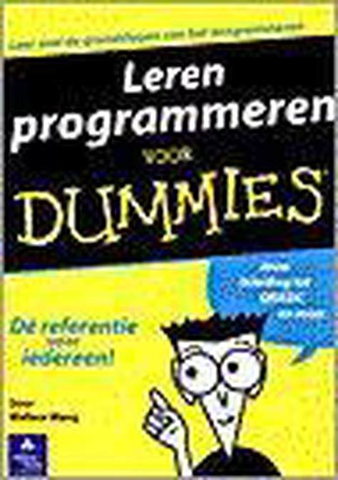 Leren Programmeren Voor Dummies W Wang 9789043002226 Boeken