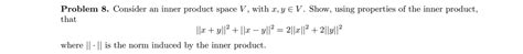 Solved Problem Consider An Inner Product Space V With Chegg