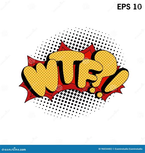 WTF Pop Art. Comic Speech Bubbles. Vector Bright Dynamic Comic Illustrations Isolated On White ...