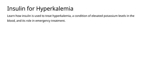 Insulin For Hyperkalemia Medsis