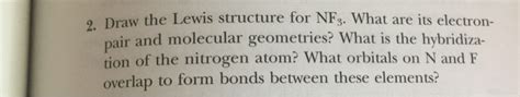 Solved Draw The Lewis Structure For NF 3 What Are Its Chegg Com