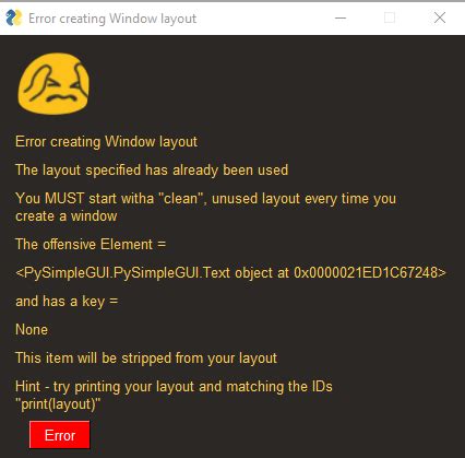 Python Issue When Re Using Layout In PySimpleGUI Stack Overflow