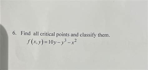 Solved Find All Critical Points And Classify