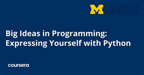 Big Ideas In Programming Expressing Yourself With Python Coursera
