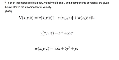 Solved For An Incompressible Fluid Flow Velocity Field Chegg