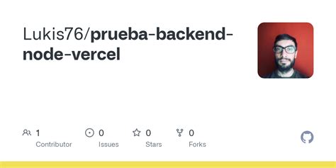 Github Lukis Prueba Backend Node Vercel