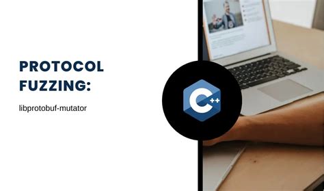Protocol Fuzzing Libprotobuf Mutator